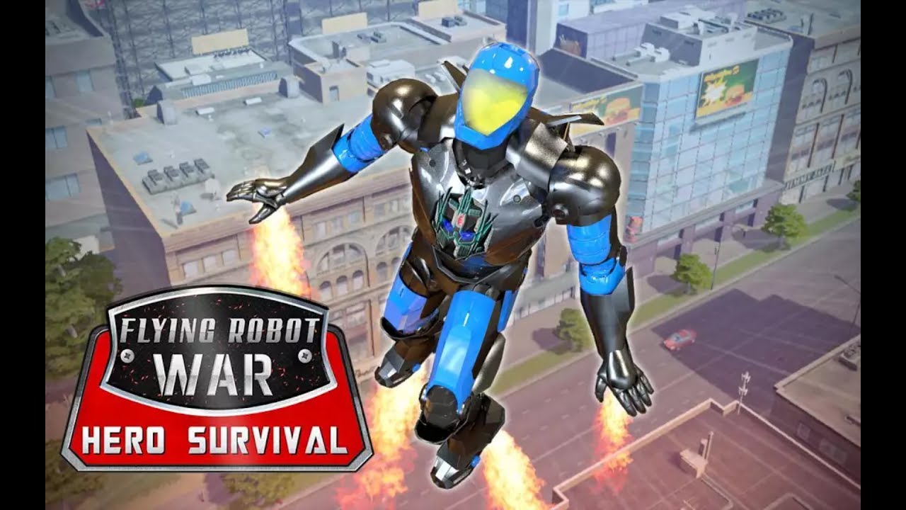 Flying Robot War Hero Survival - Best Free Games 2017 Android Gameplay ...