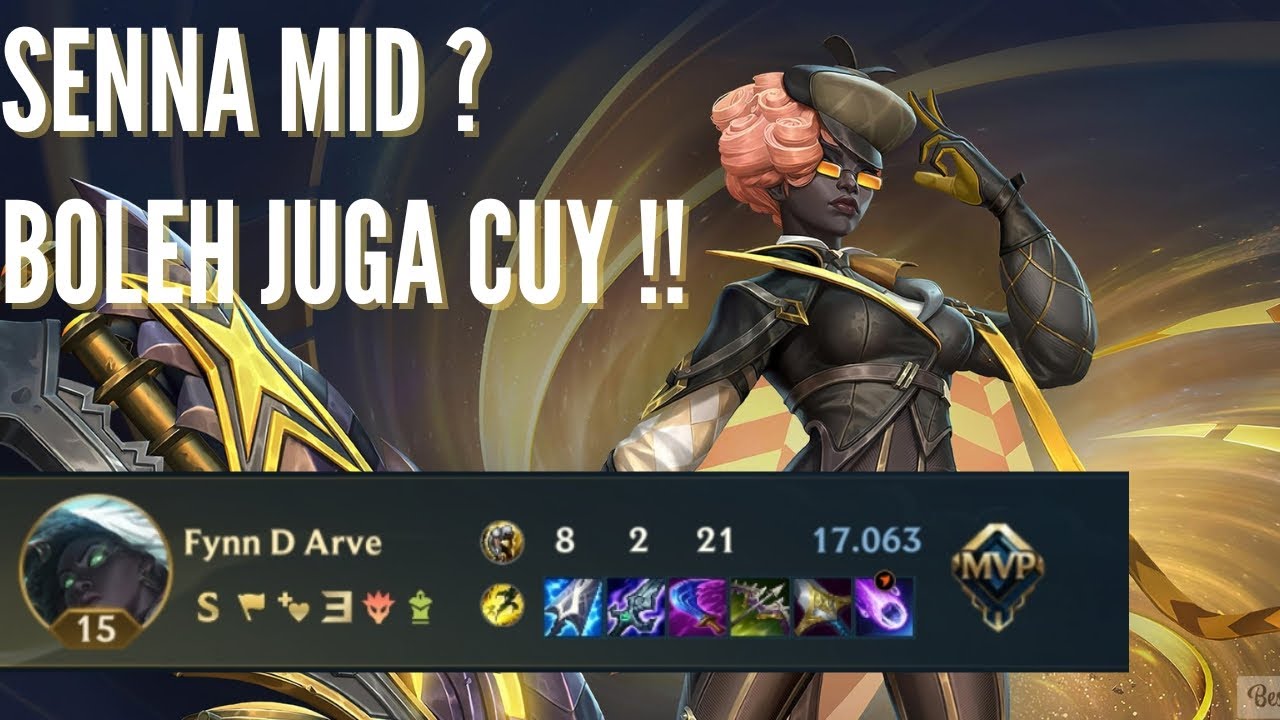 SENNA MID ? BOLEH JUGA CUY !! | Ranked Mode | League of Legends: Wild ...
