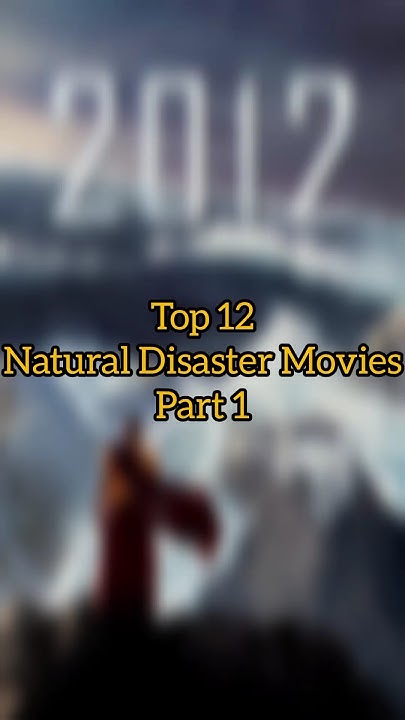 Top 12 Natural Disaster Movies Part 1 #shorts - YouTube