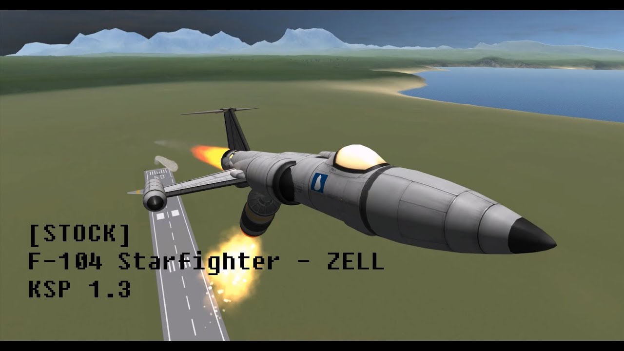 [STOCK] F-104 Starfighter - ZELL - KSP 1.3 - YouTube