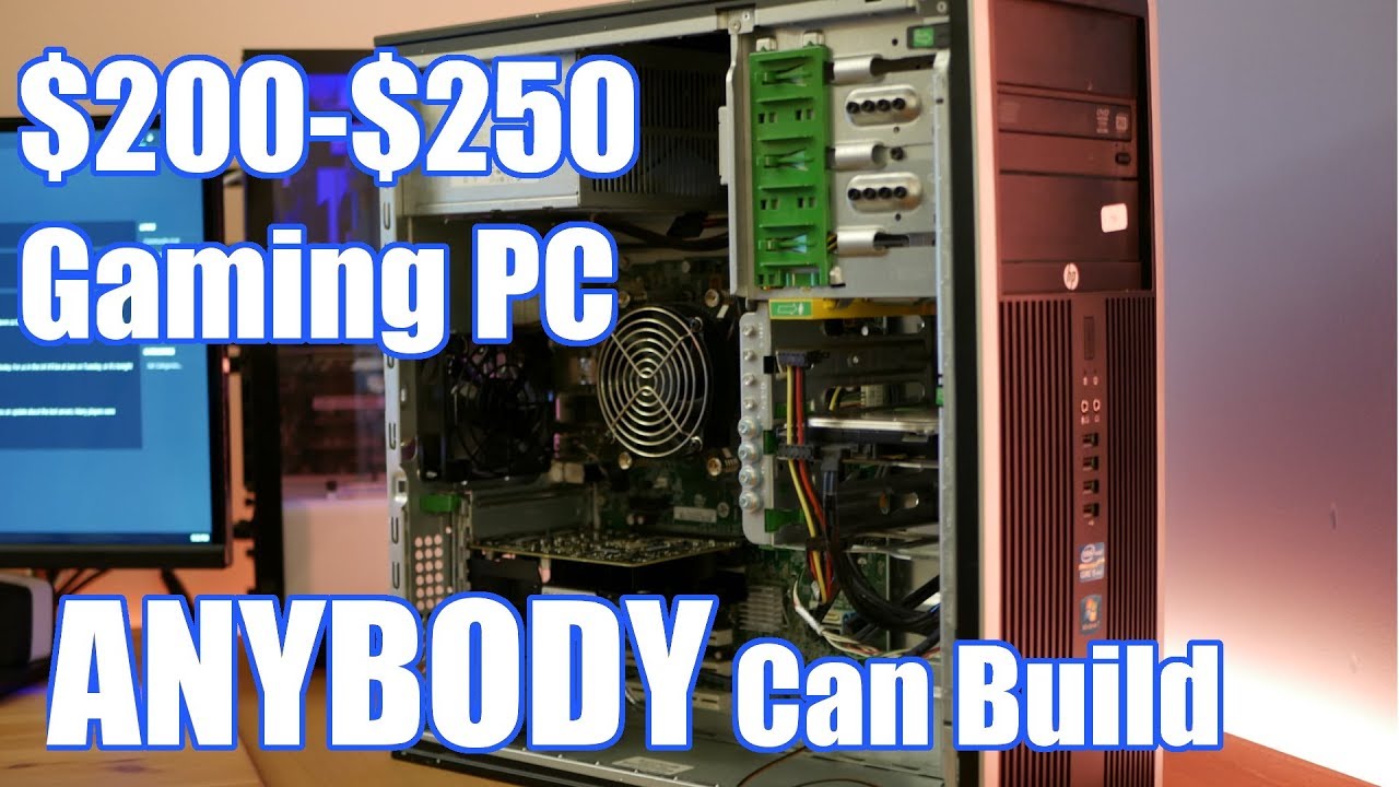 The $200-$250 Gaming PC Anybody can build! - YouTube