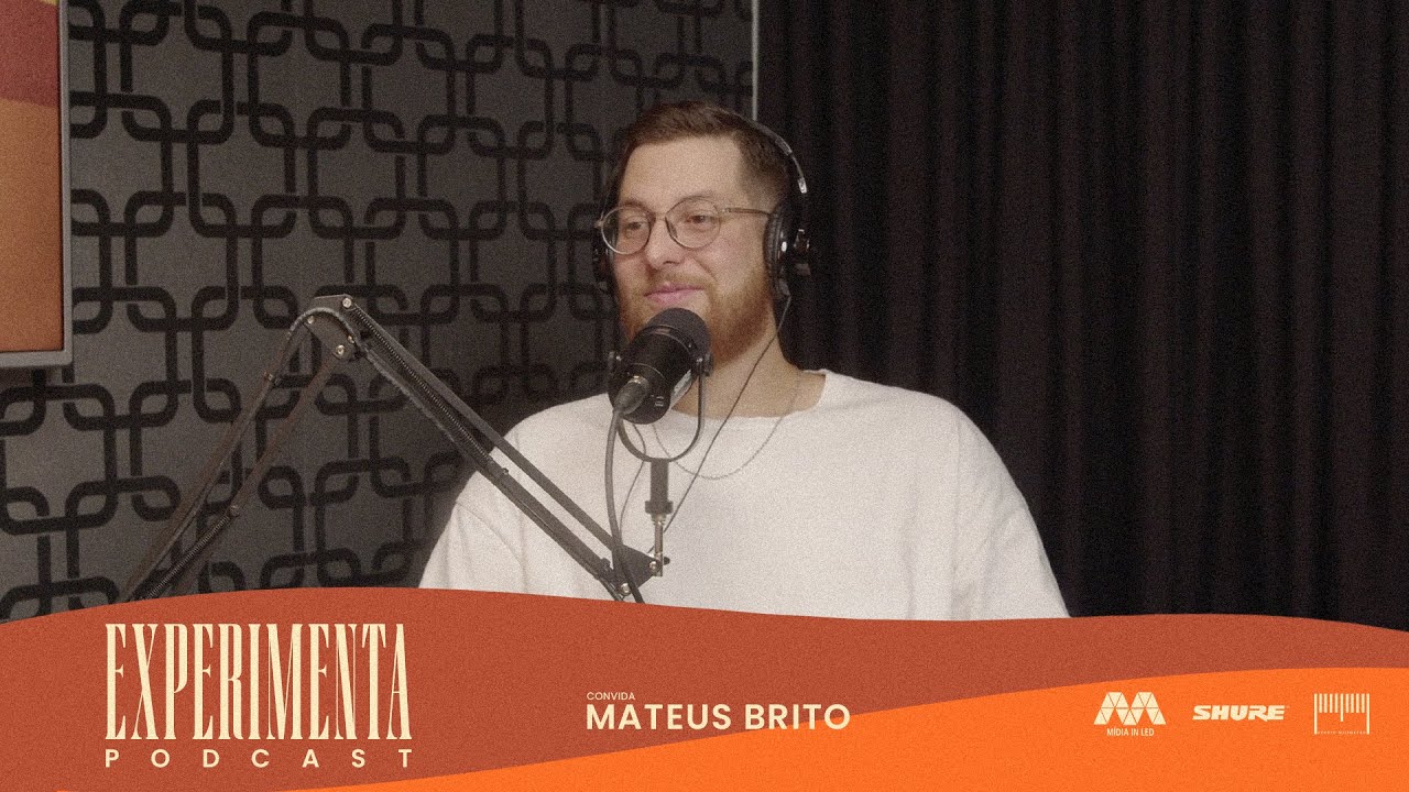 Experimenta Podcast #4 • Mateus Brito - YouTube