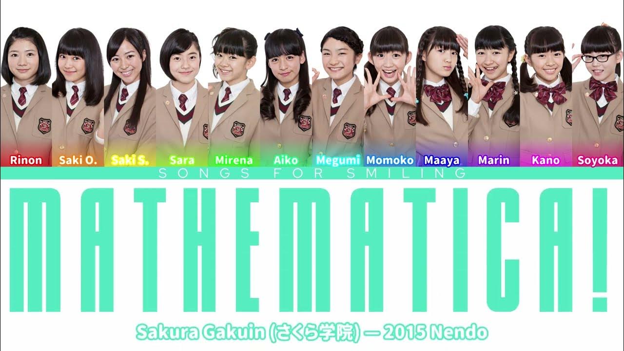 Sakura Gakuin (2015 Nendo) | Mathematica! (Color Coded Lyrics) [Jpn/Rom/Eng] - YouTube