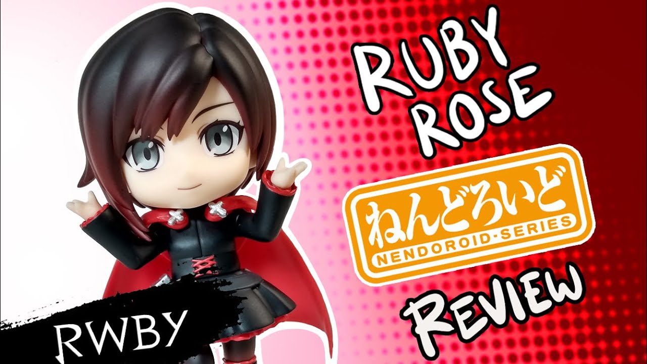 Good Smile RWBY Ruby Rose Nendoroid Review! (StarlordRockz Reviewz 3 ...