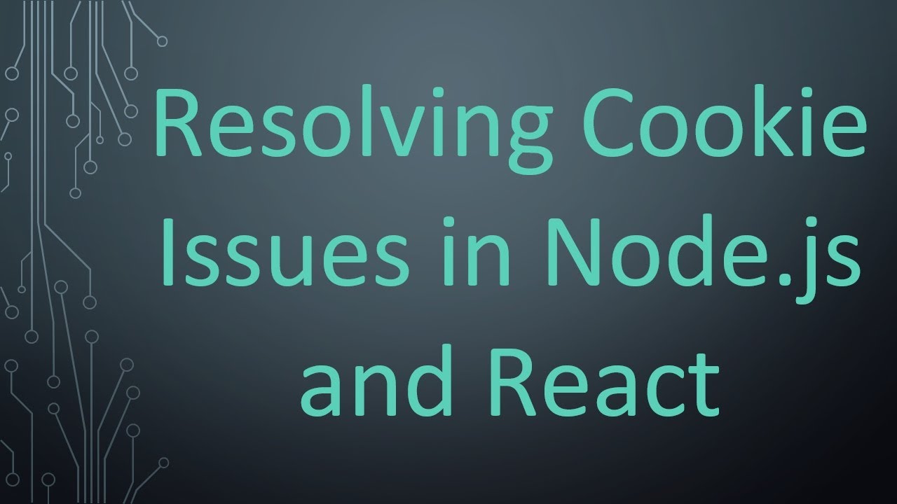 Resolving Cookie Issues In Nodejs And React Youtube
