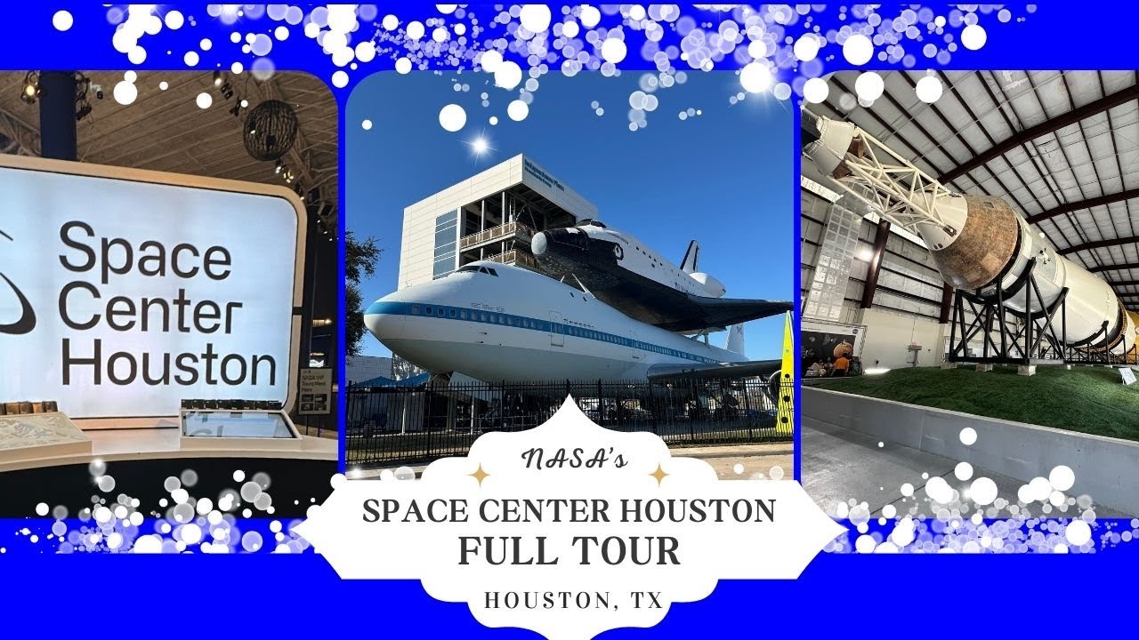 Visiting the Space Center Houston, Rocket Park and more! ( VIDEO TOUR ...