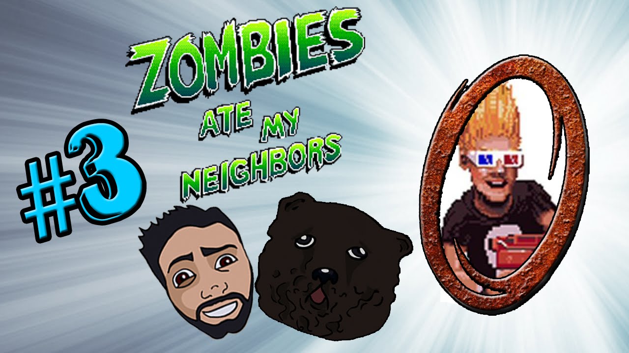 Zombies Ate My Neighbors! Part 3 (DAMNNN DANIEL) - YouTube