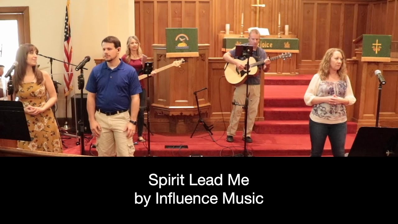 "Spirit Lead Me" by Influence Music - YouTube