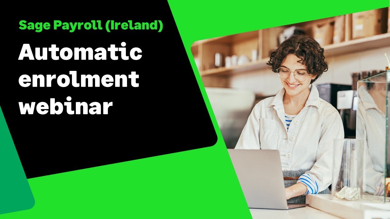 Sage Payroll (Ireland) - Automatic enrolment recorded webinar - YouTube