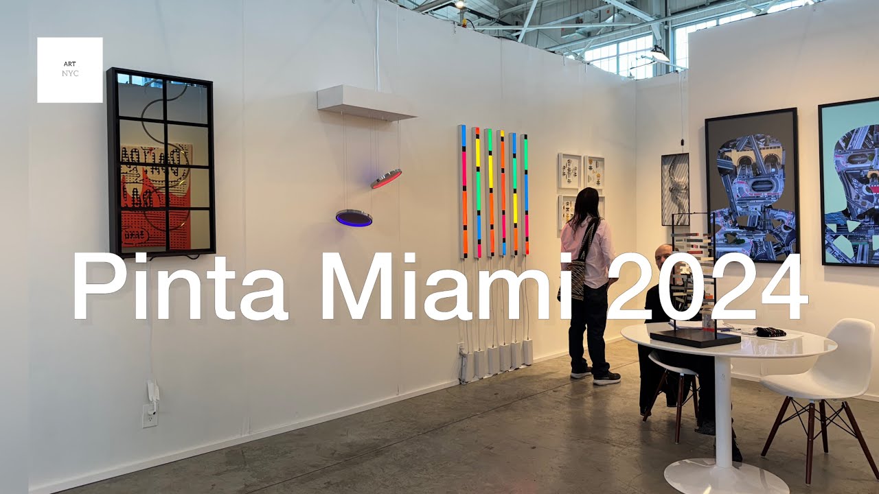 Pinta miami 2024, art basel week miami 2024 @ARTNYC - YouTube