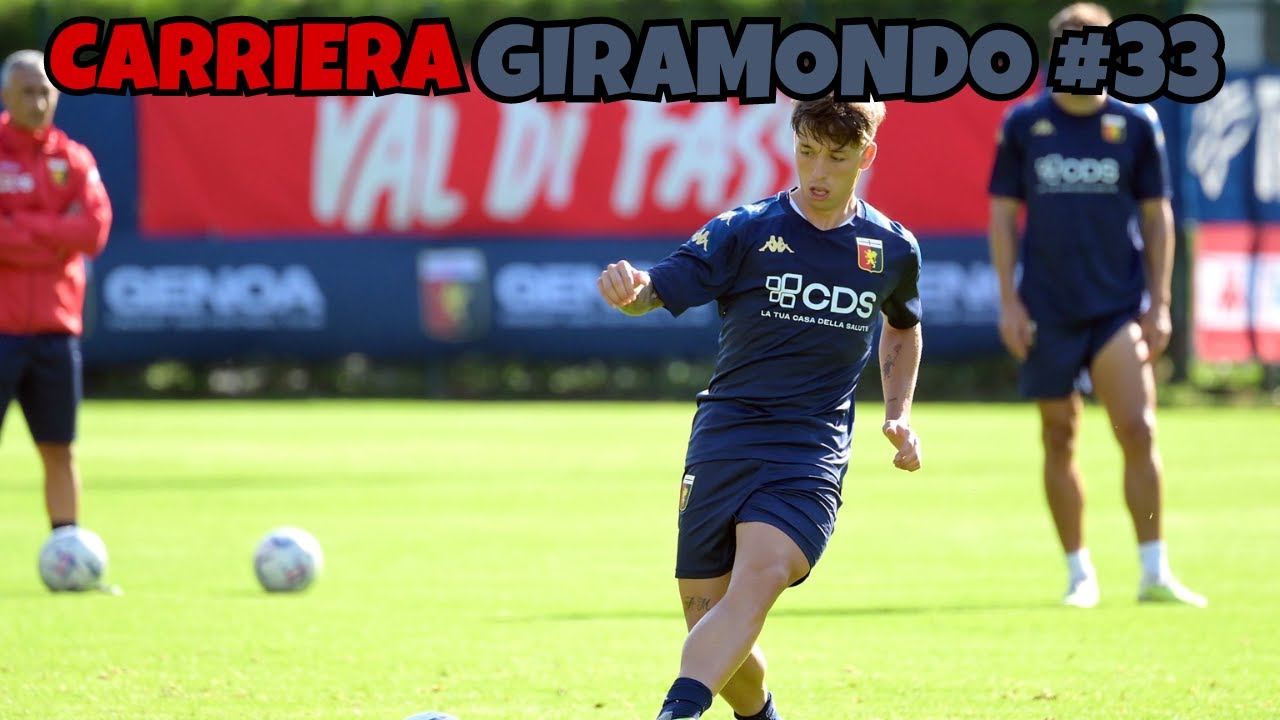 CARRIERA GIRAMONDO (GENOA) #33 | FOOTBALL MANAGER 22 - YouTube