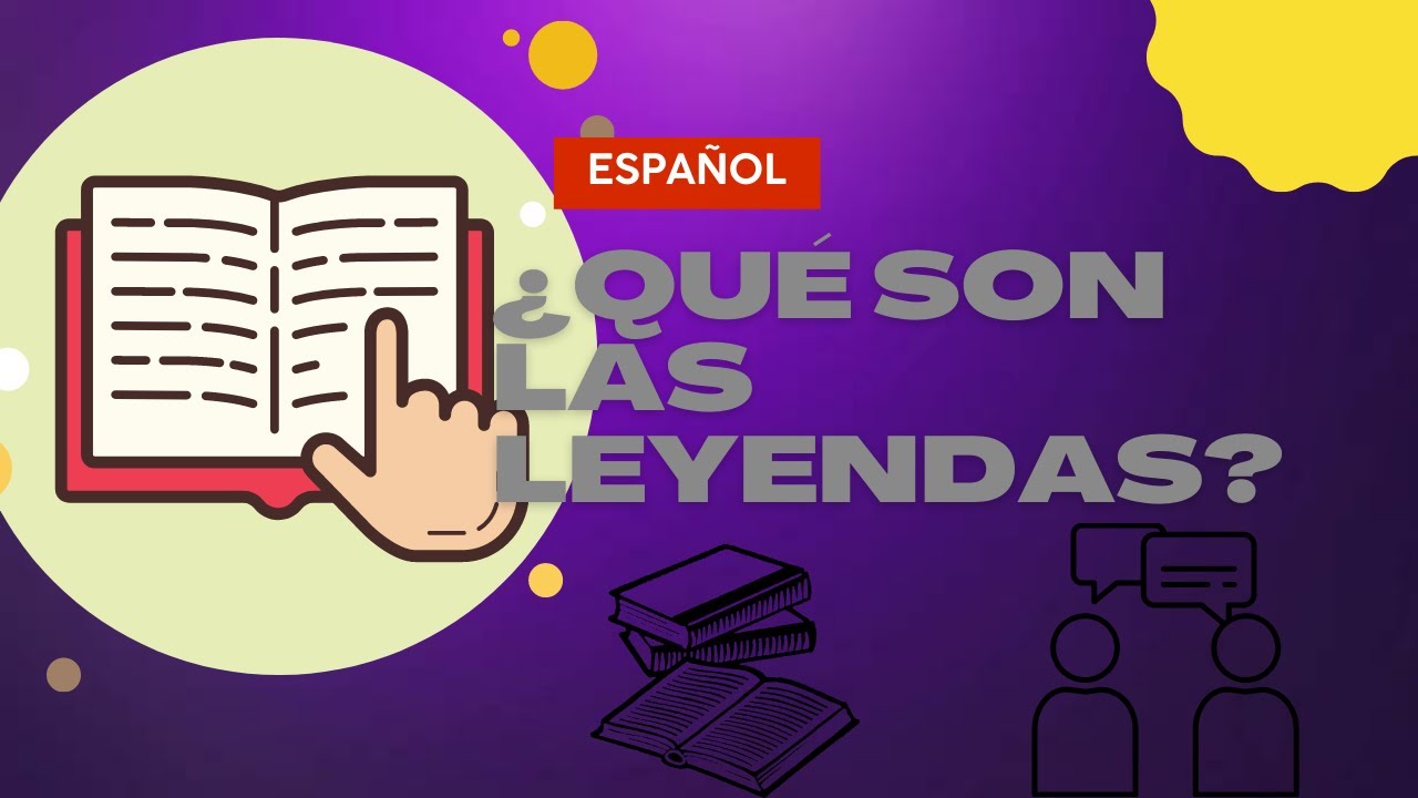 ¿Qué son las leyendas? - YouTube