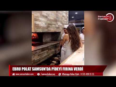 Ebru Polat Samsun'da pideyi fırına verdi