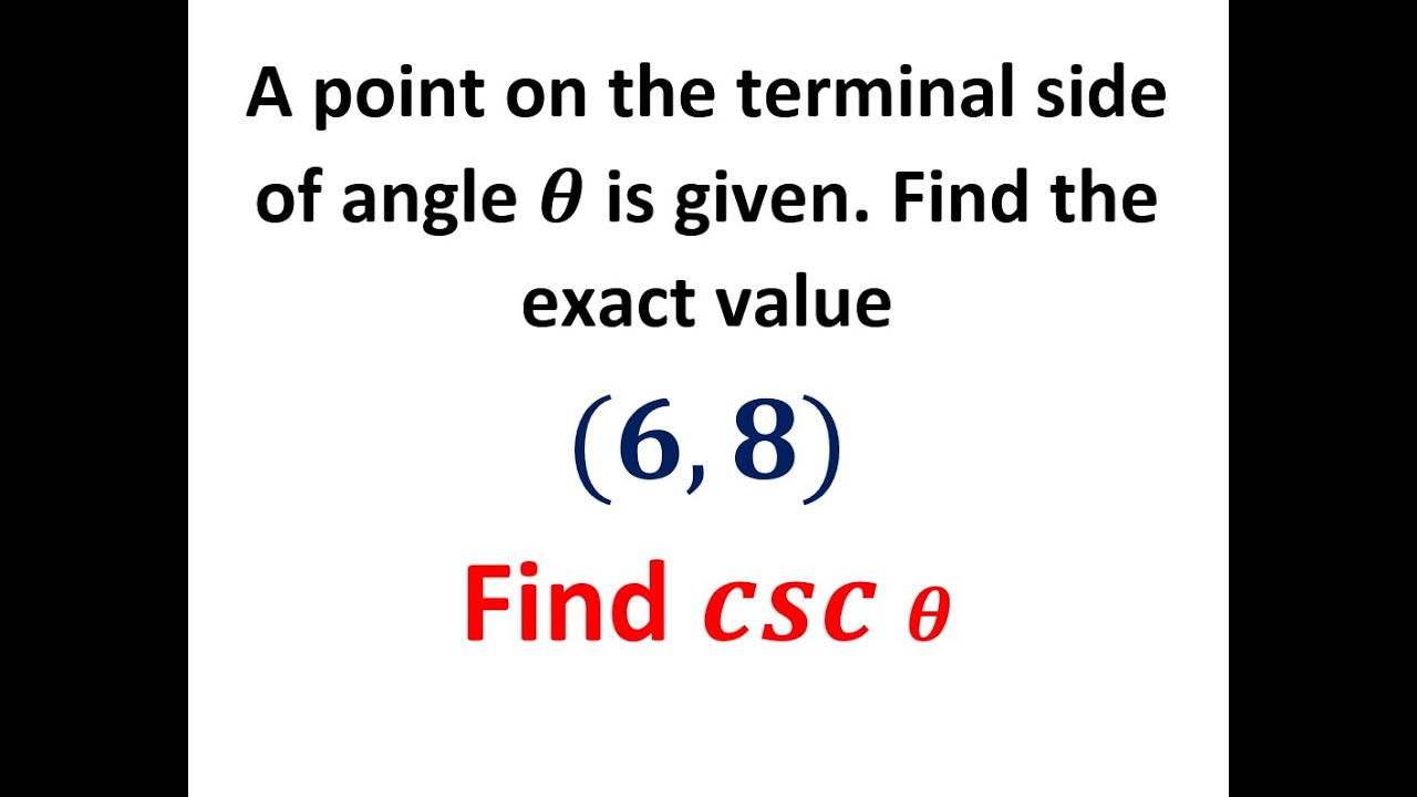 A point on the terminal side of angle θ is given. Find csc θ - YouTube