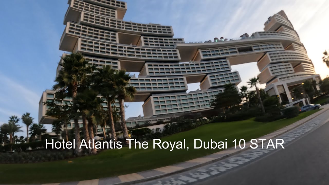 DUBAI 10 STAR HOTEL ATLANTIS THE ROYAL - YouTube