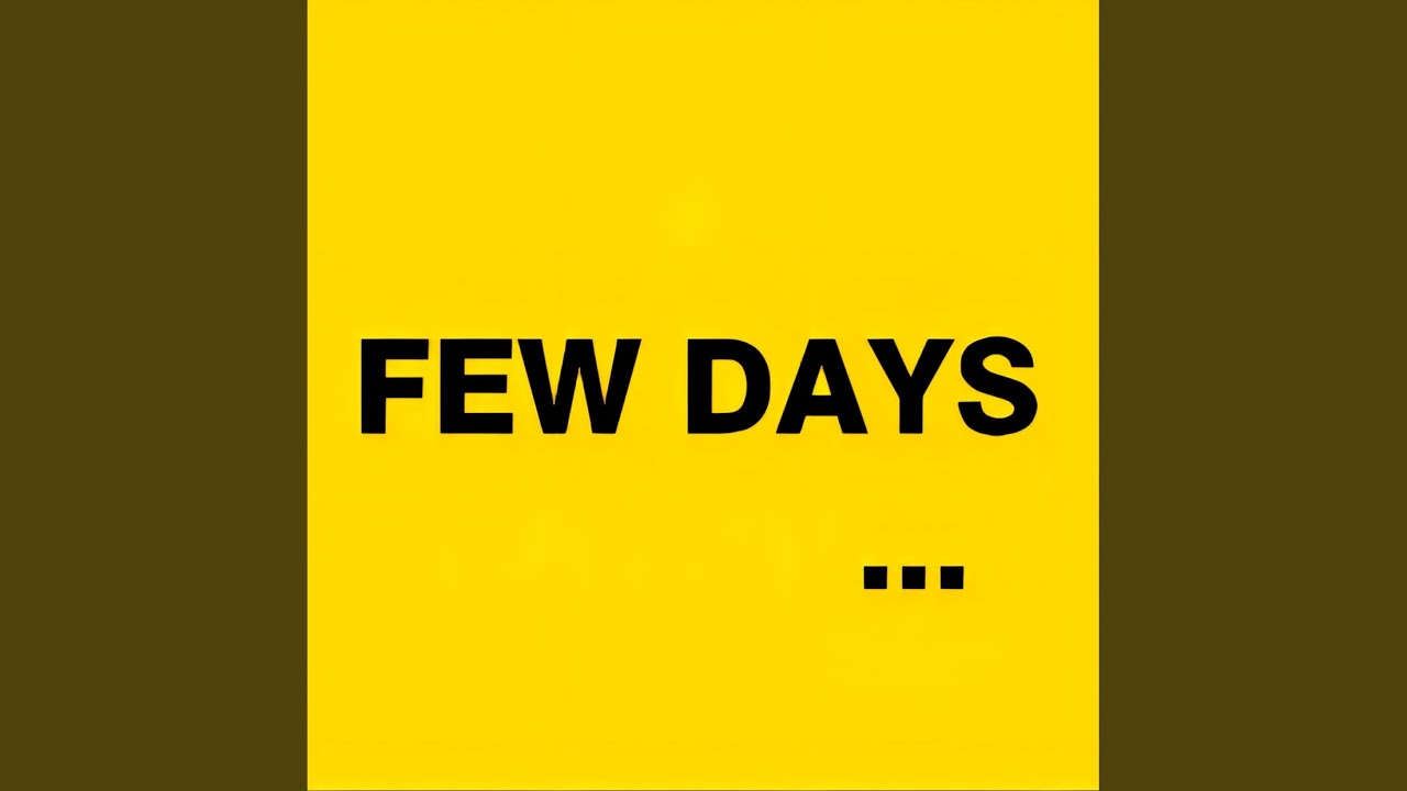 Few Days - YouTube