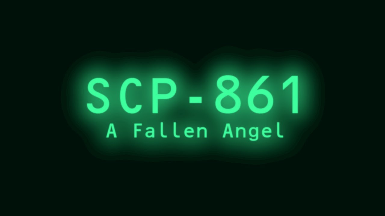 SCP-861 - A Fallen Angel [Classic] - YouTube