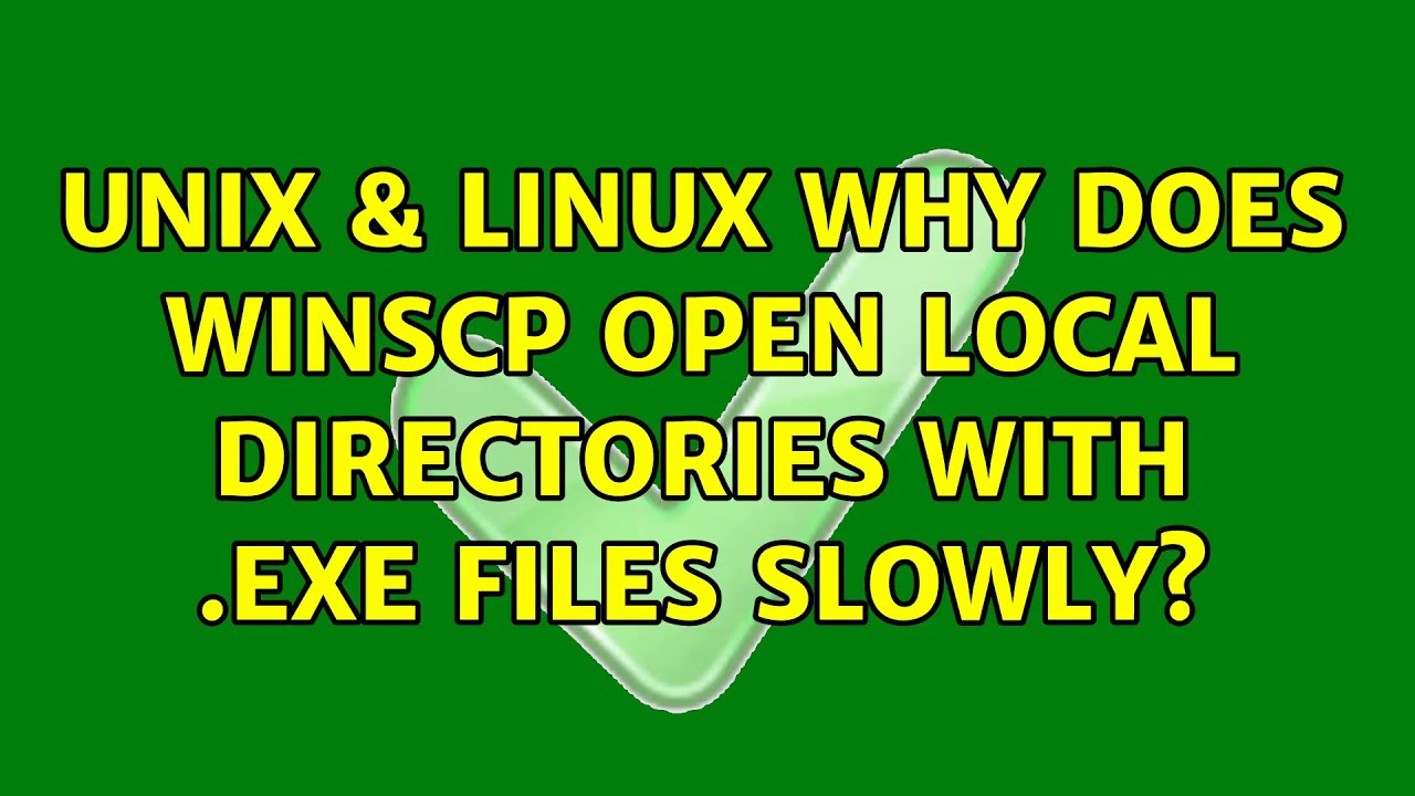 Unix Linux Why Does WinSCP Open Local Directories With exe Files unix-linux-why-does-winscp-open-local-directories-with-exe-files