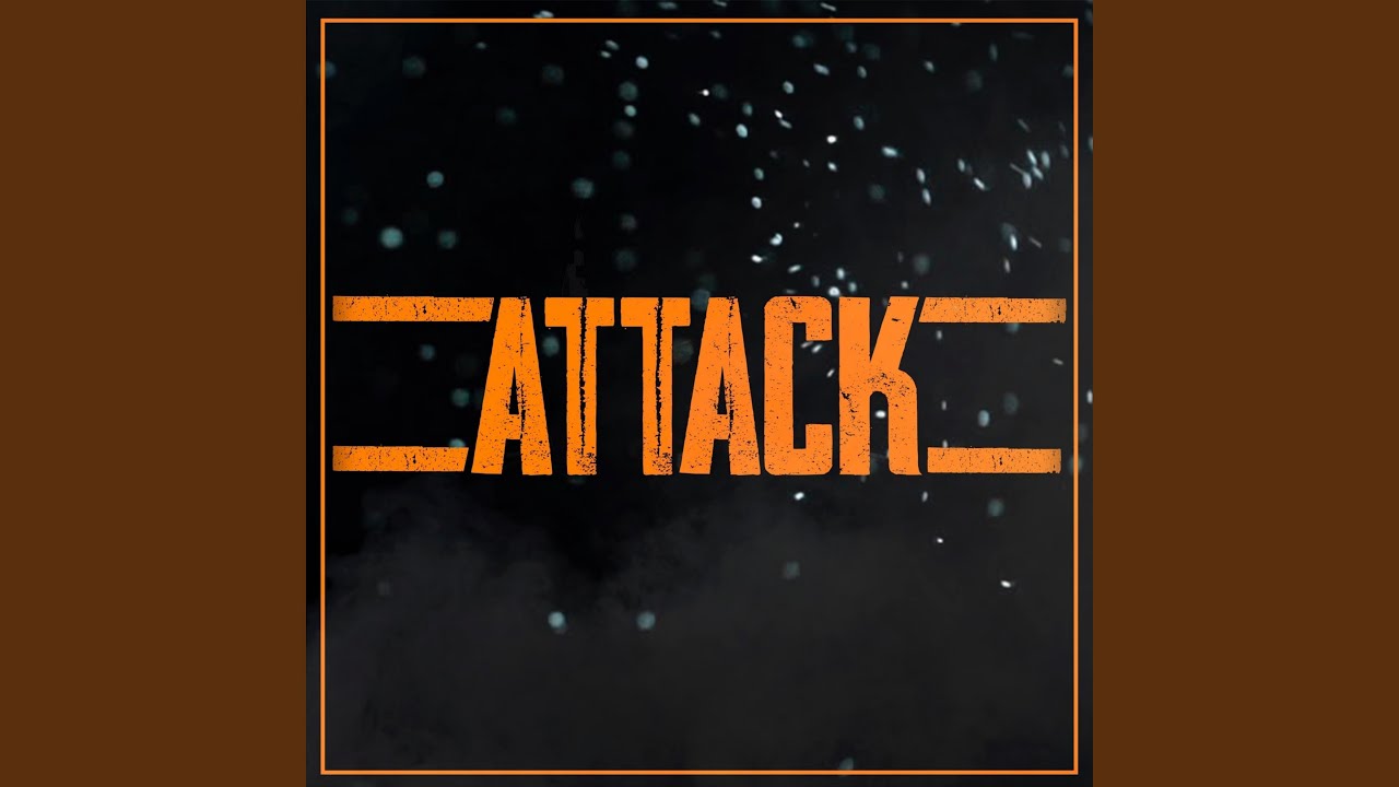 Attack - YouTube