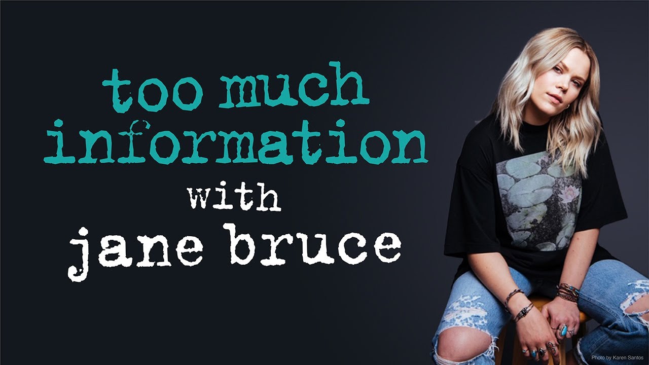 Too Much Information with Jane Bruce - YouTube