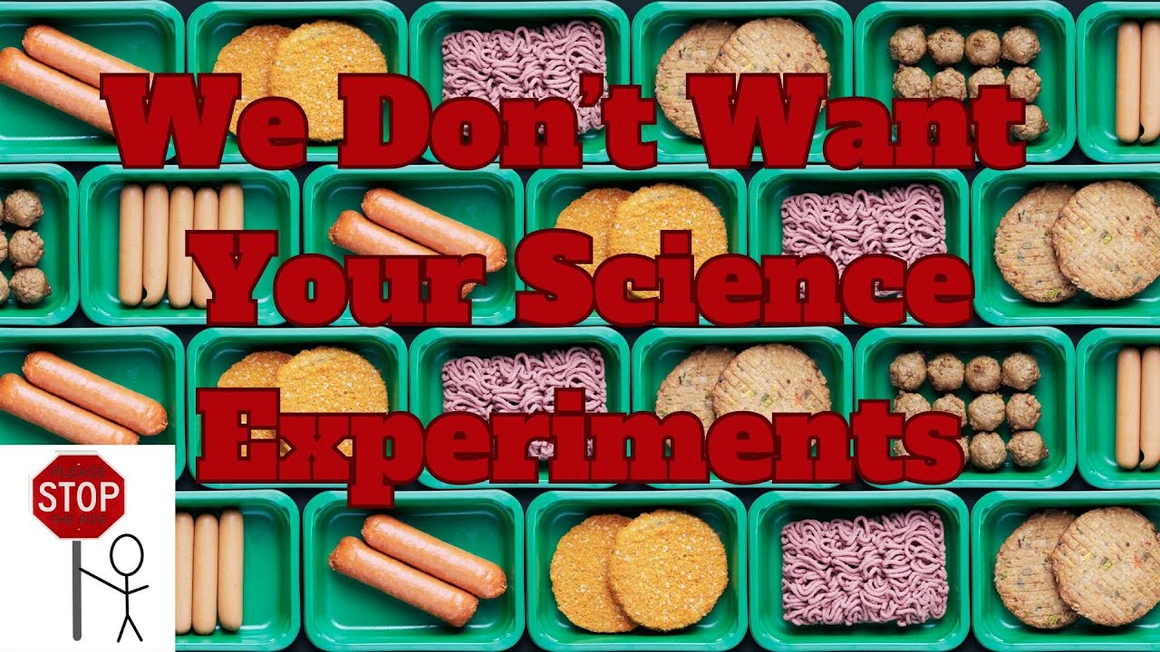 We Don't Want Your Science Experiments - YouTube