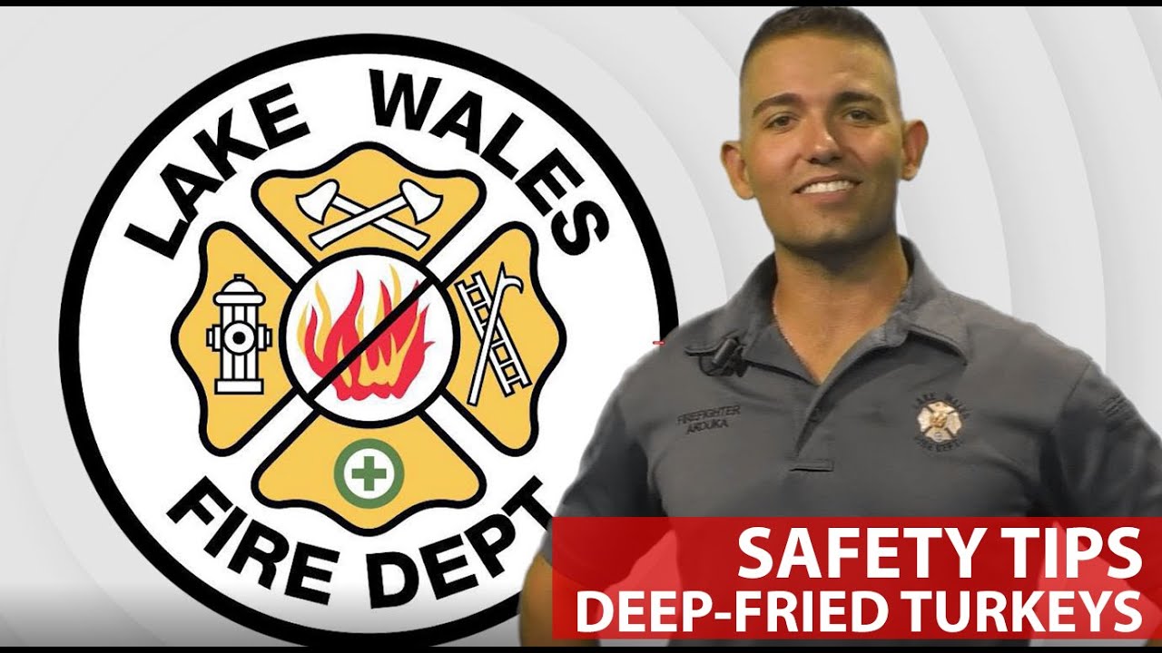 Safety Tips Deep Fry Turkey Lake Wales Fire Department - YouTube