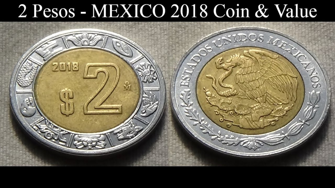 2 Pesos MEXICO 2018 Coin & Value - YouTube