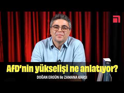 Almanya'da AfD zaferi bize ne anlatıyor? / Doğan Ergün ile Zamana Karşı