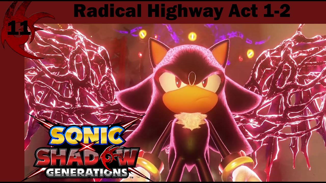 Sonic X Shadow Generations: Shadow Playthrough (No Commentary) Part 11 ...