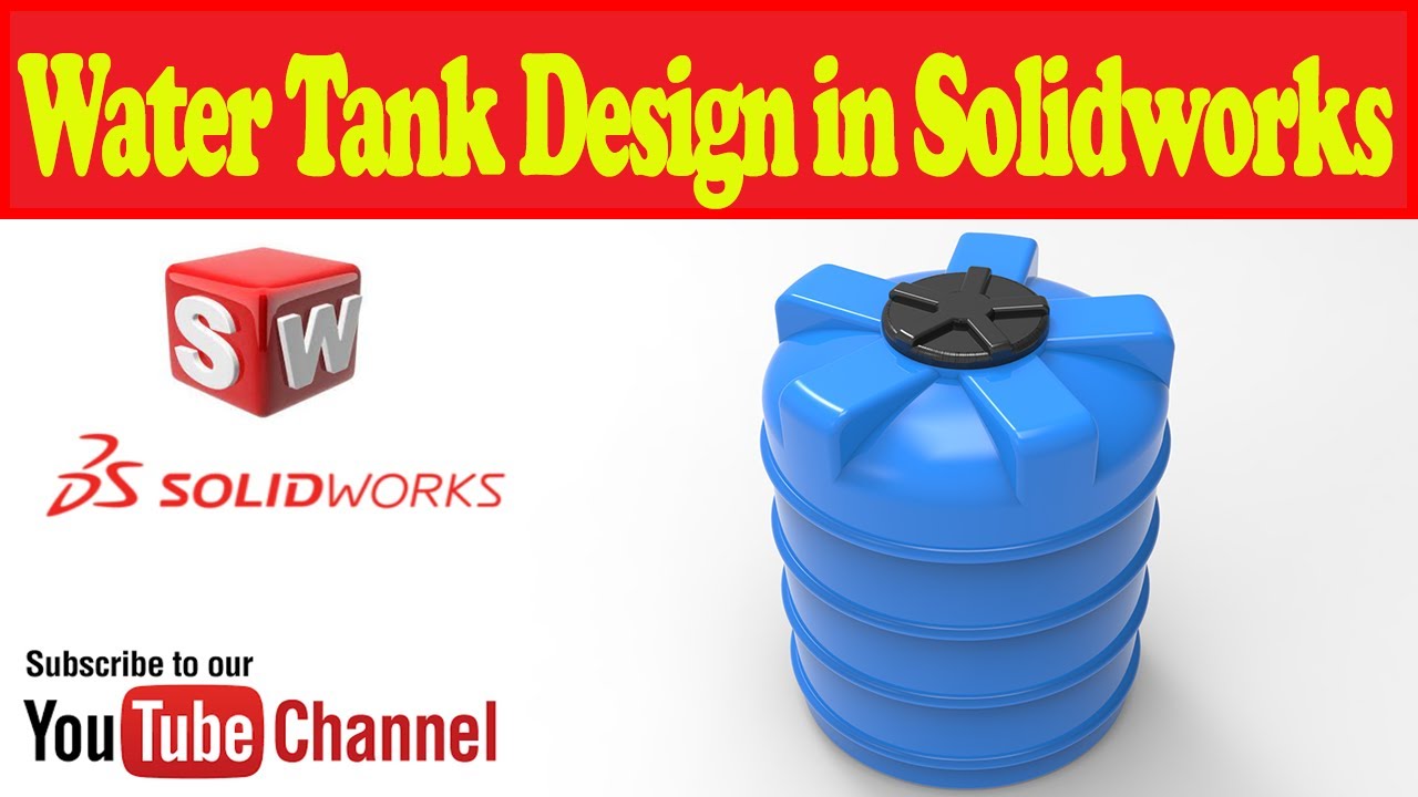 Water Tank Design in Solidworks | Solidworks Practice Tutorials - YouTube