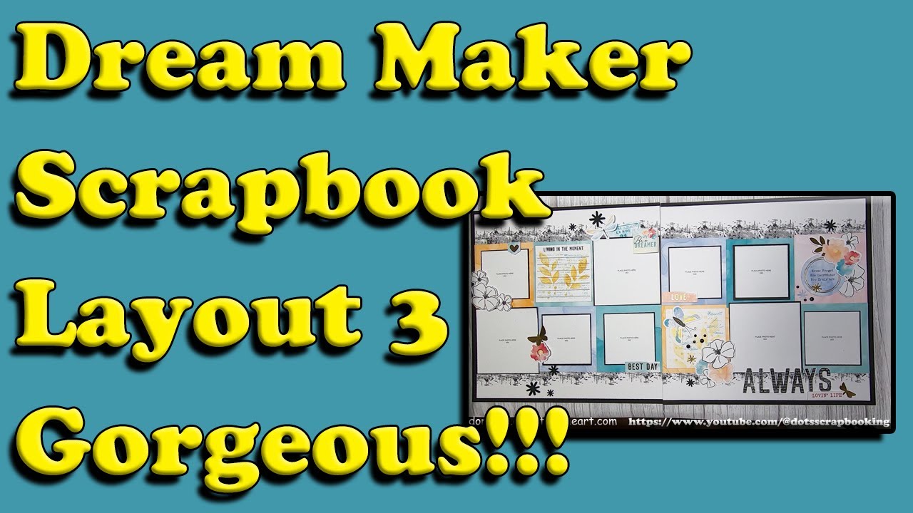 Dream Maker Gorgeous Papers From CTMH Scrapbook Layout # 3 - YouTube