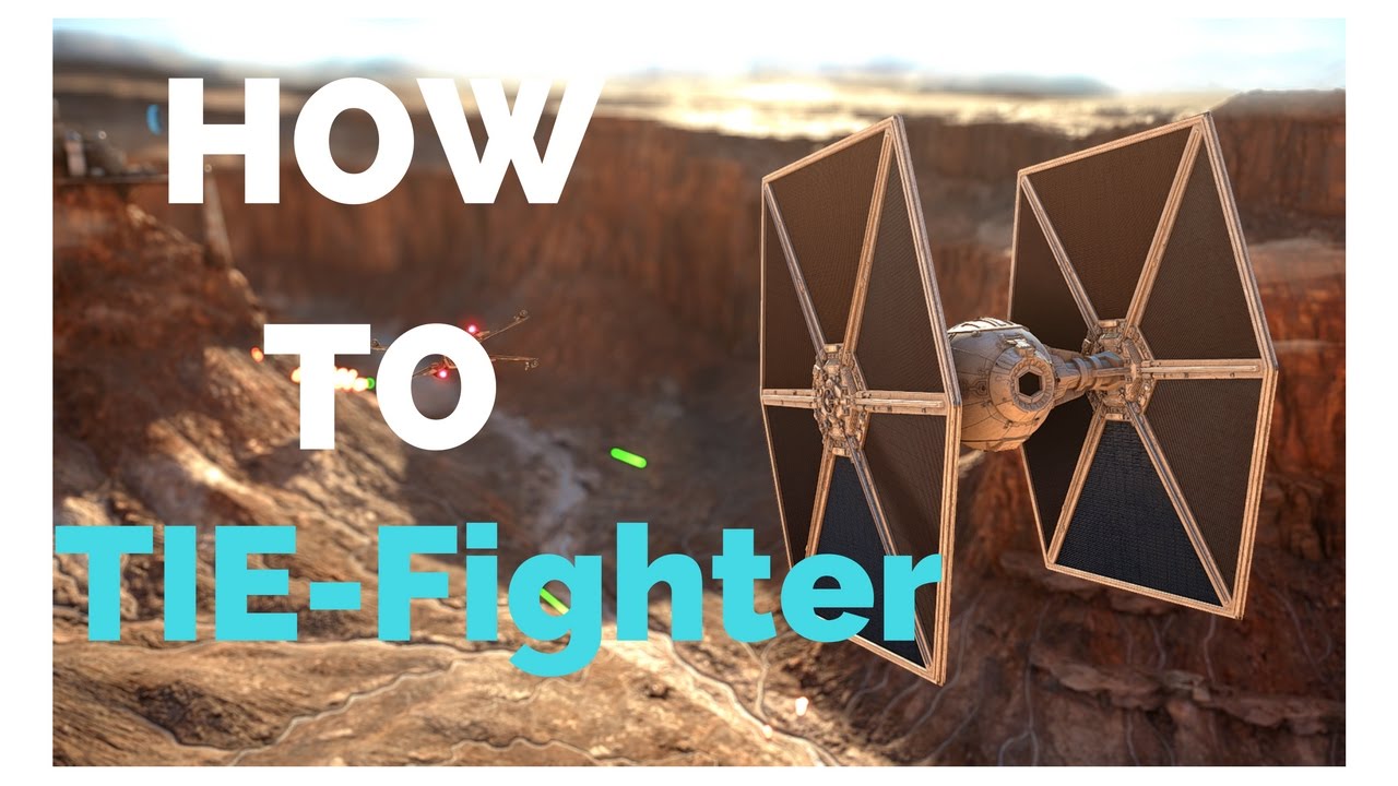 Star Wars Battlefront: How to - TIE-Fighter | Vehicle guide & showcase ...