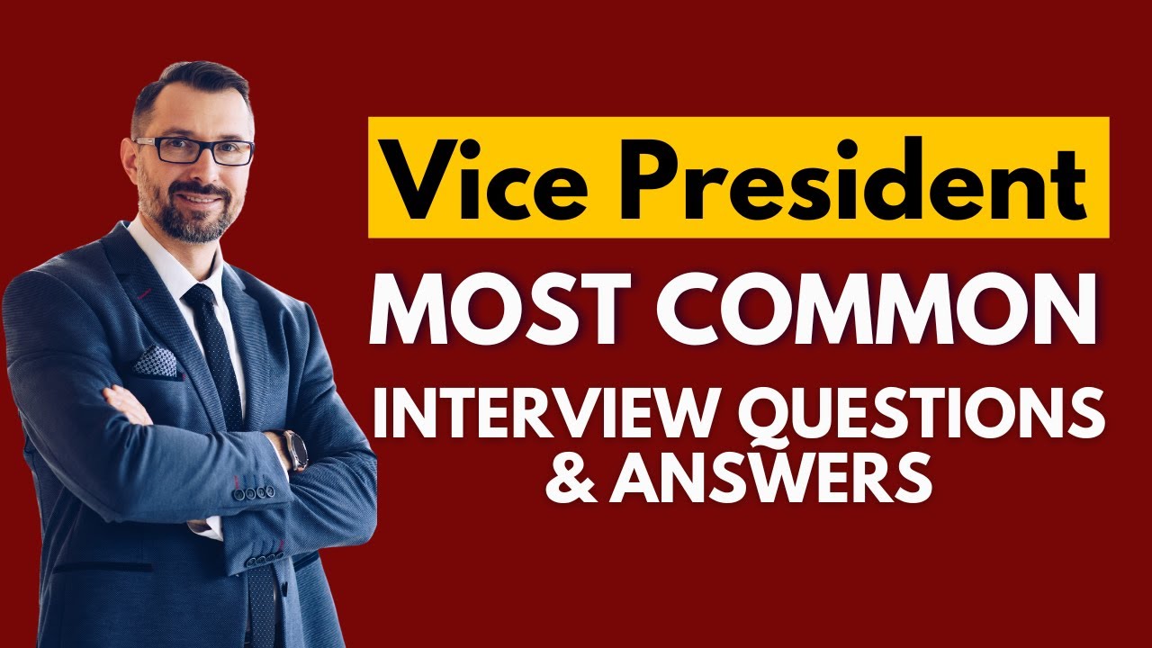 Vice President Interview Questions and Answers for 2025 - YouTube