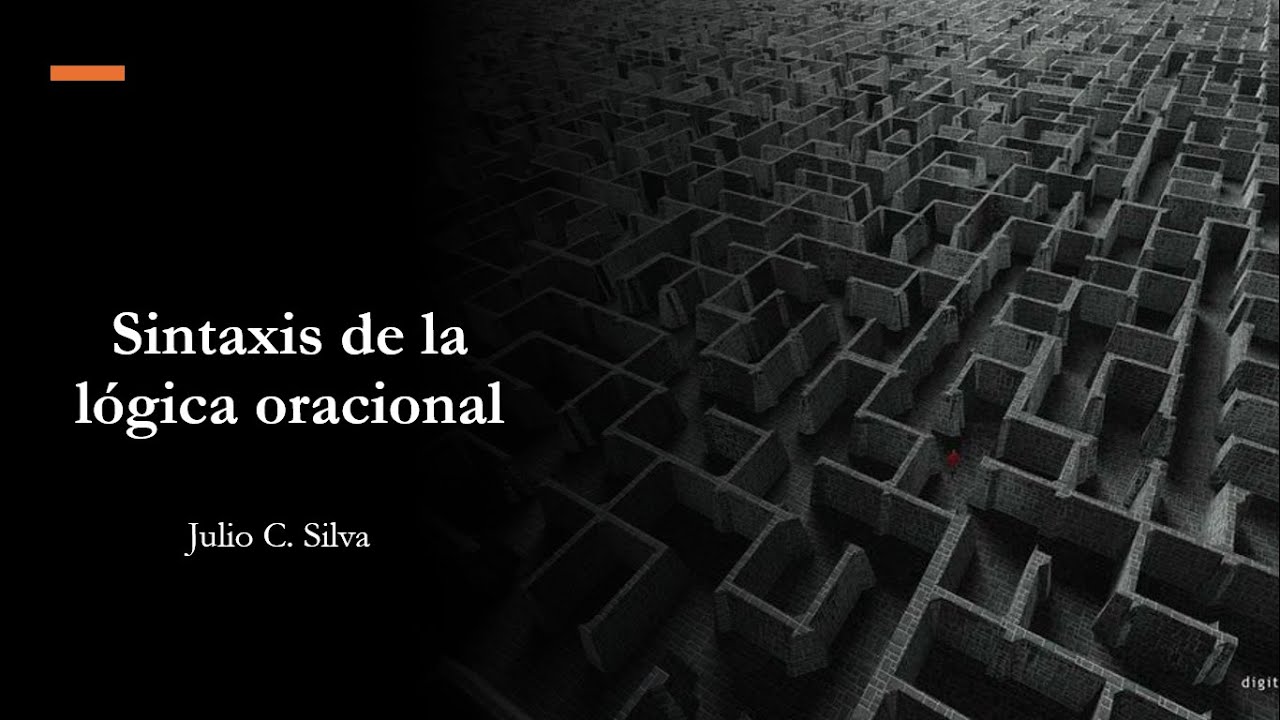 4. Introducción a la lógica: sintaxis de la lógica oracional. - YouTube