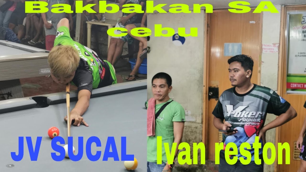 JV SUCAL VS IVAN RESTON CEBU 10 BALLS PAREHAS BAKBAKAN SA MAISAN - YouTube