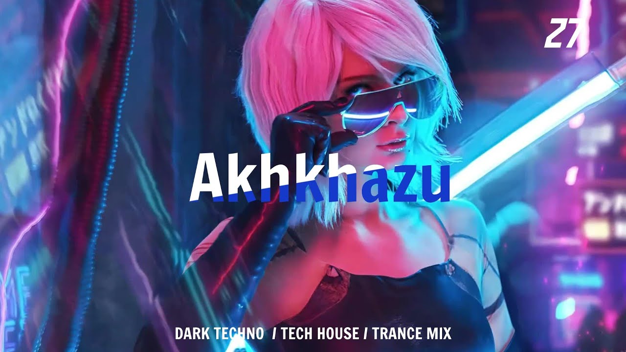 EP 27 | Akhkhazu | EBM & Tech House & Dark Techno - YouTube