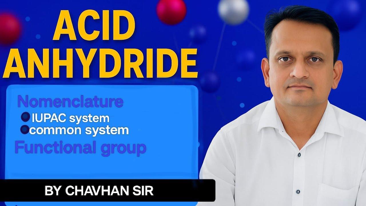 ACID ANHYDIRDE FUNCTIONAL GROUP NOMENCLATURE COMMON &IUPAC SYSTEM - YouTube