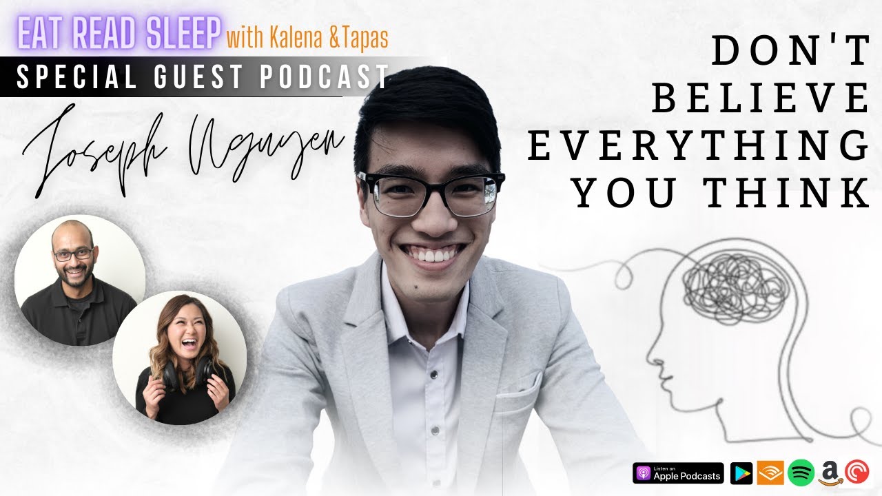 Don't Believe Everything you Think with Author Joseph Nguyen Book ...