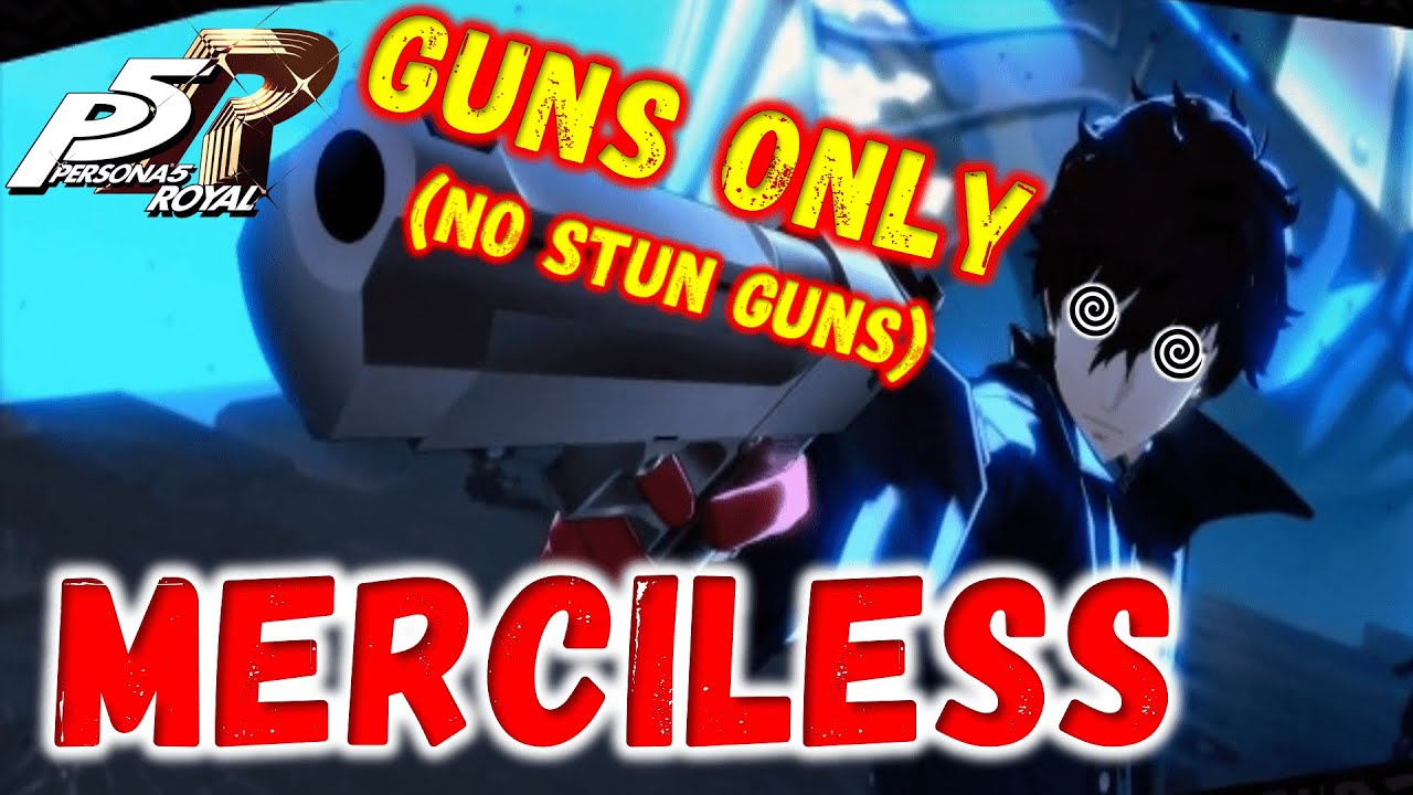 Can You Beat Persona 5 Royal Using Only GUNS?! 🔫 MERCILESS - YouTube