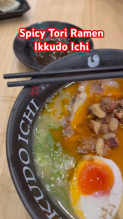 Spicy Tori Ramen Ikkudo Ichi Enak Banget #dinner #makan #japan #noodles #mie #ramen #food # ...