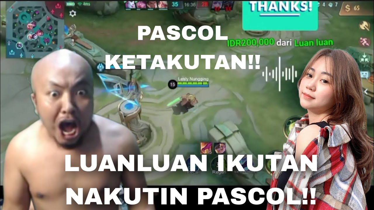 PASCOL KETAKUTAN!!PASCOL DITAKUTIN VIWERS,LUANLUAN JUGA IKUTAN # ...