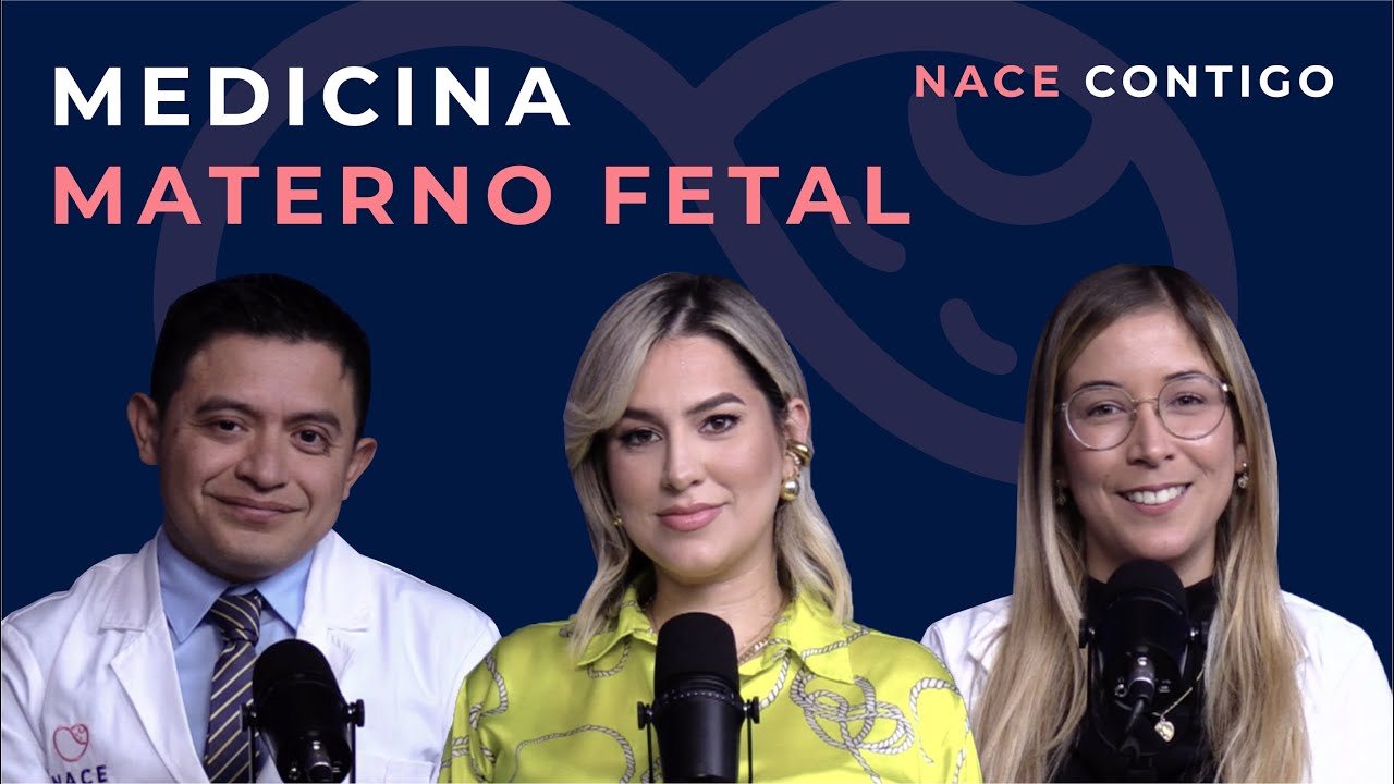 PERINATOLOGÍA Y MEDICINA MATERNO FETAL | NACE CONTIGO | T1. Cap #2. - YouTube