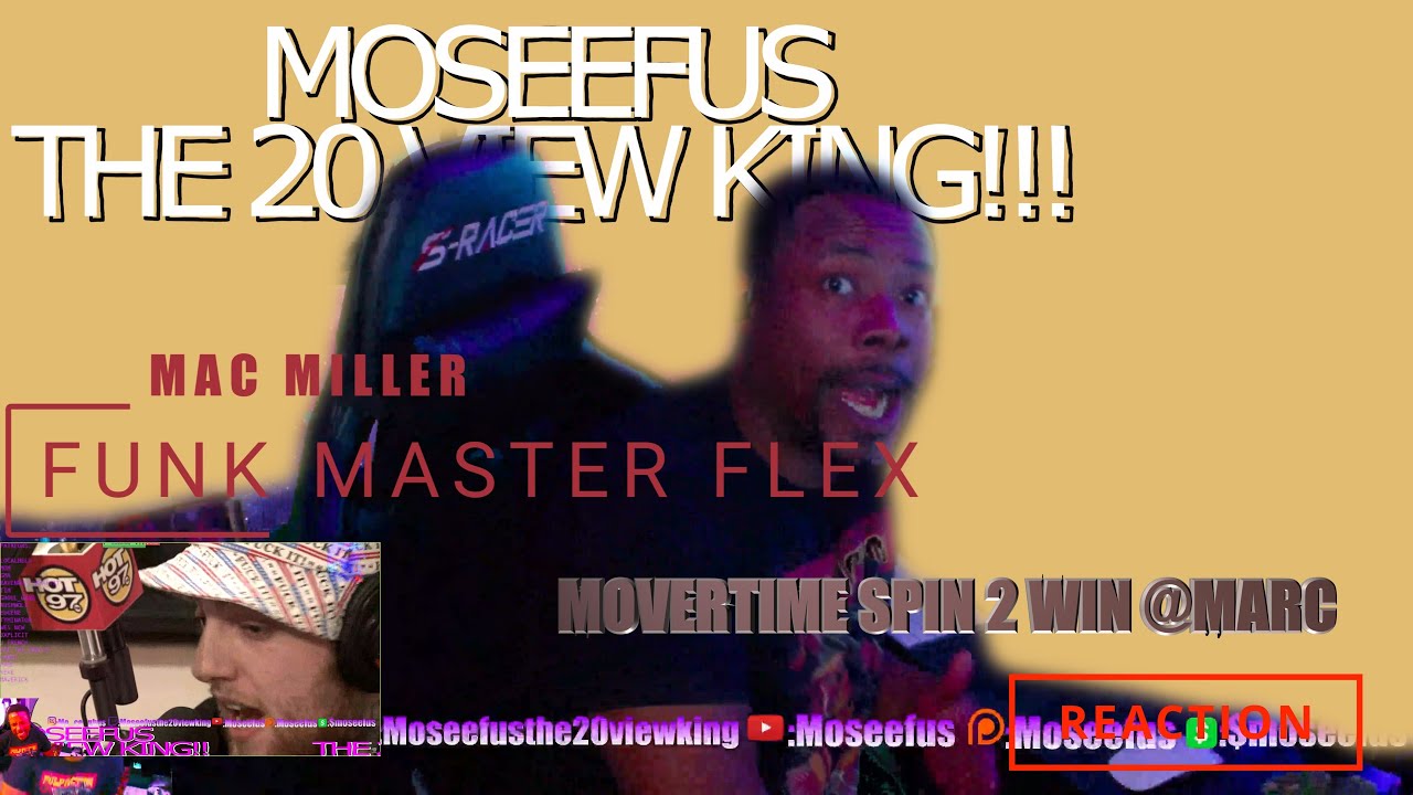 MOVERTIME SPIN @MARC\ MAC MILLER - FUNK MASTER FLEX FREESTYLE #reaction ...