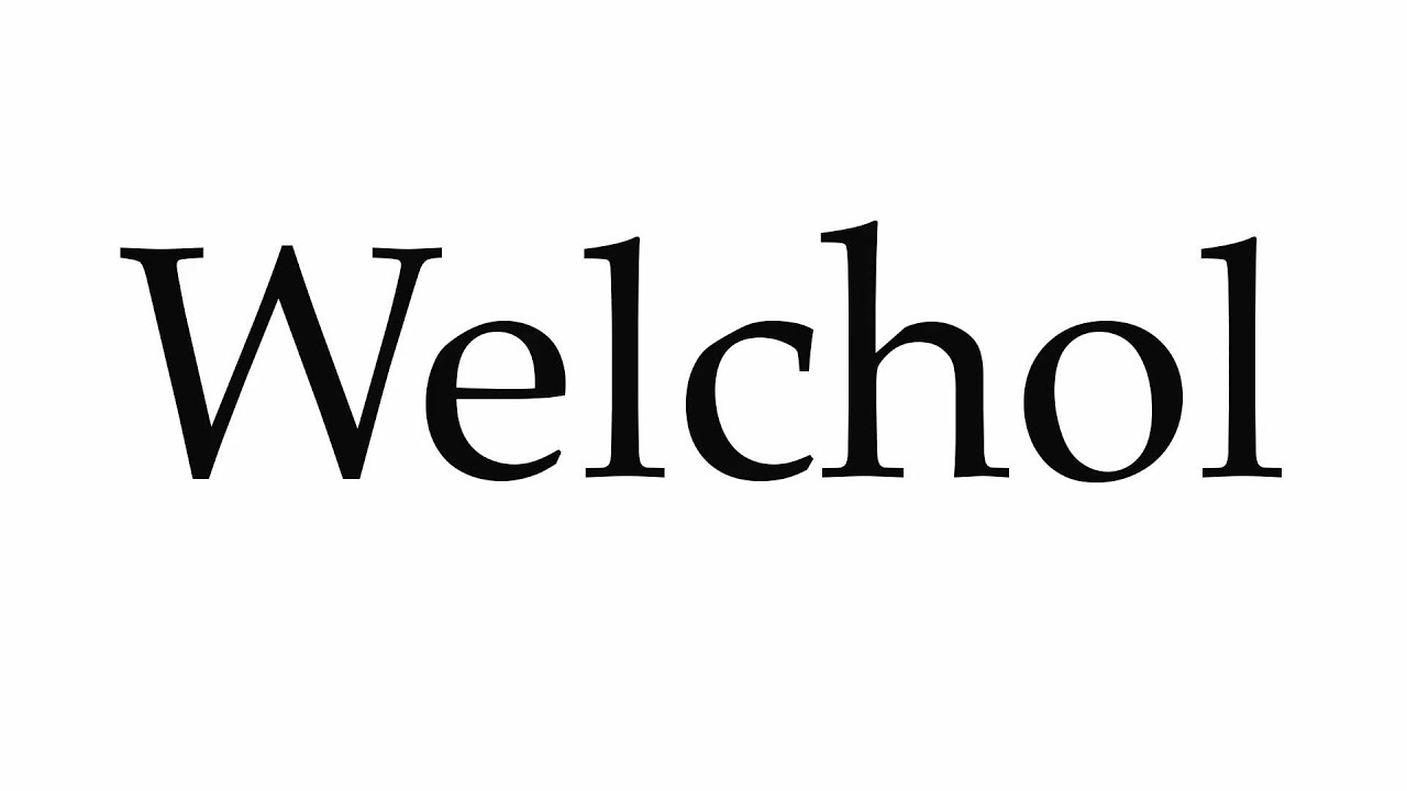 How to Pronounce Welchol - YouTube