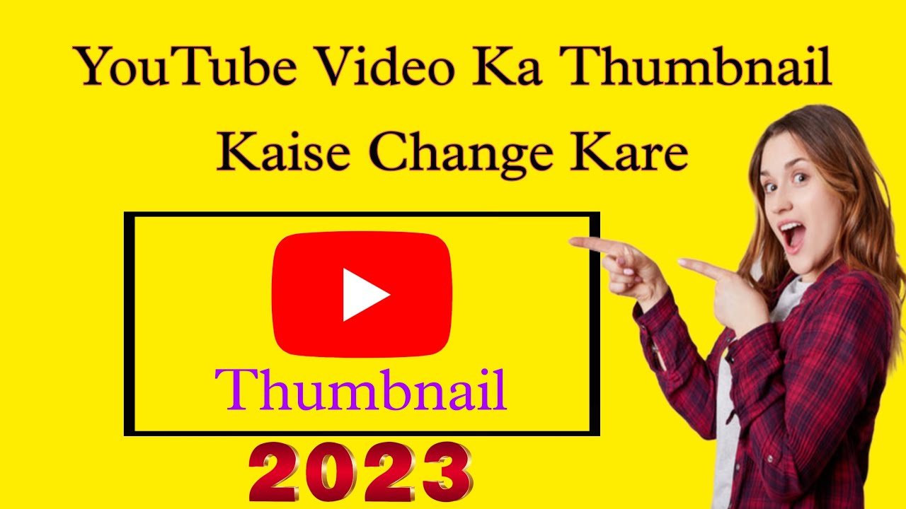 How To Change YouTube Thumbnail 2023 #thumbnail - YouTube