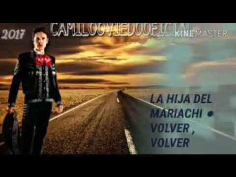 volver, volver, letra. la hija del mariachi - YouTube