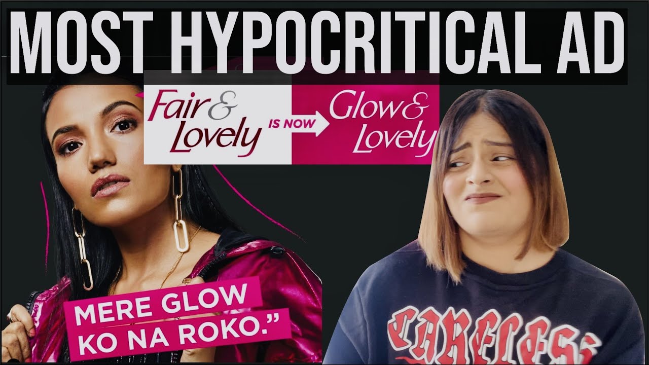 COPYWRITER reacts to Fair & Lovely Controversy | THE TRUTH ABOUT GLOW ...