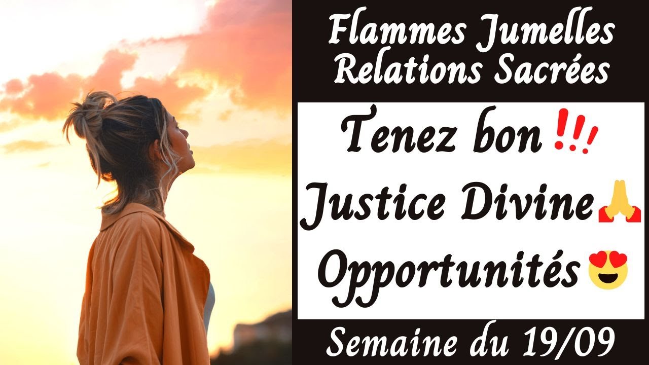 FLAMMES JUMELLES 🔥TENEZ BON🔥JUSTICE DIVINE🙏 GUIDANCE 👼🏼 TIRAGE SEMAINE ...