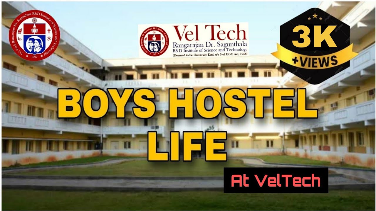 VELTECH UNIVERSITY HOSTEL LIFE (prince hostel , B3 , Leaders hostel. - YouTube