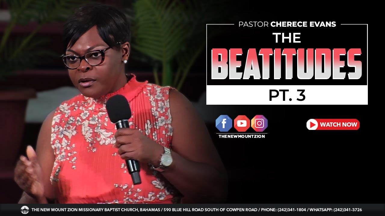 The Beatitudes Pt. 3 | Pastor Cherece Evans | New Mount Zion MBC ...